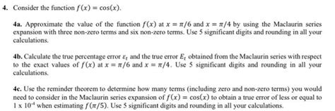 solved consider the function f x cos x 4a approximate