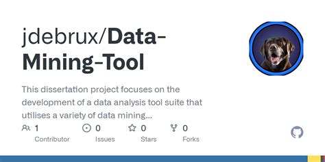 github jdebrux data mining tool this dissertation project focuses on