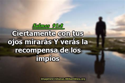 Salmos de con tus ojos mirarás Y verás la recompensa de los impíos