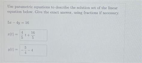 Solved Use Parametric Equations To Describe The Solution Set Chegg