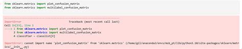 Python Error Importerror Cannot Import Name Plotconfusionmatrix From Sklearnmetrics