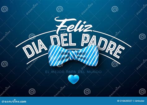 Feliz Dia De Padre Spanish Text Happy Fathers Day Cartoon Vector