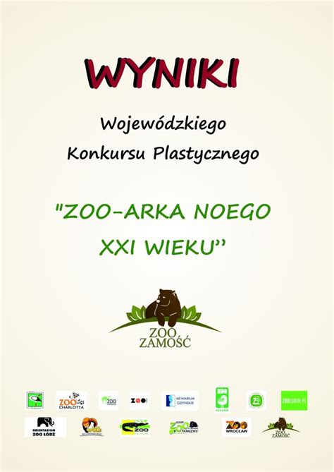 WYNIKI WOJEWÓDZKIEGO KONKURSU PLASTYCZNEGO ZOO ARKA NOEGO XXI WIEKU