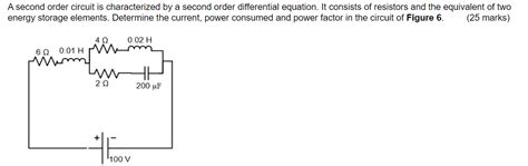 Solved A Second Order Circuit Is Characterized By A Second Chegg