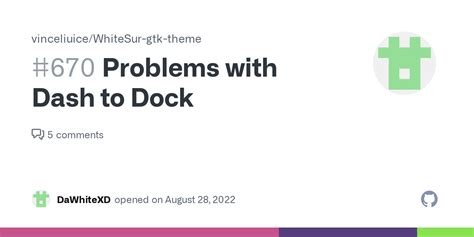 Problems With Dash To Dock · Issue 670 · Vinceliuicewhitesur Gtk Theme · Github