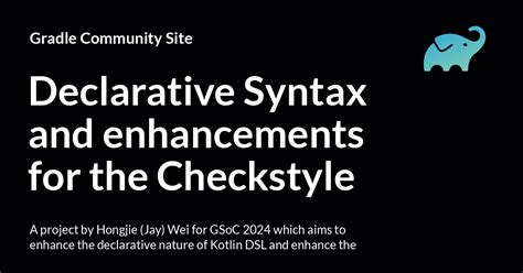 Declarative Syntax And Enhancements For The Checkstyle Plugin Gradle