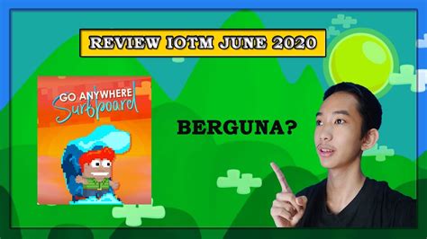 REVIEW IOTM JUNI 2020 SINGKAT GROWTOPIA INDONESIA YouTube