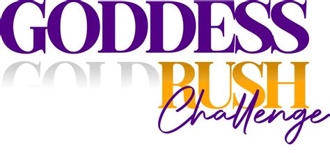 Goddess Goldrush Challenge