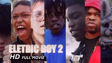 Electric Boy 2 Full Movie Hd 2024 Youtube