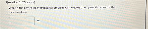 Solved Question 1 25 Points What Is The Central Chegg