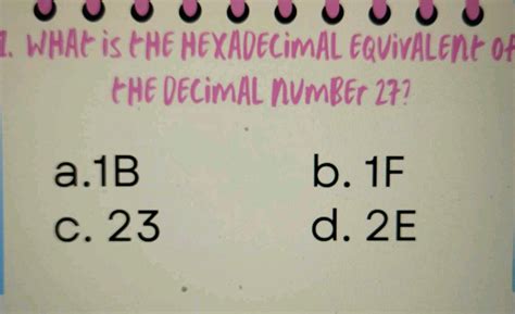 1 What Is The Hexadecimal Eqvivalent Of Studyx