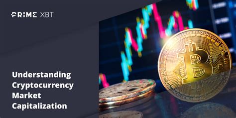 Crypto Market Capitalization Explained Primexbt