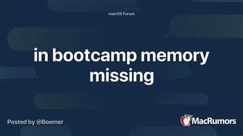 In Bootcamp Memory Missing Macrumors Forums