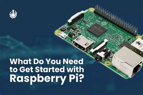 what do you need to get started with raspberry pi deepsea