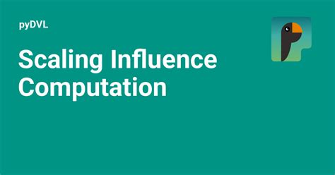 Scaling Influence Computation Pydvl