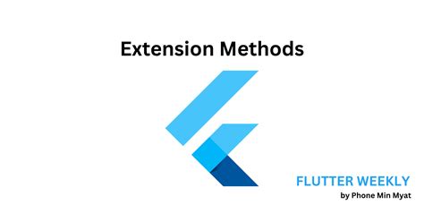Custom Extension Method In Dart In Burmese Phone Min Myat Medium
