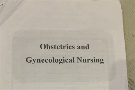 Obstetrics And Gynecological Nursing StudyX