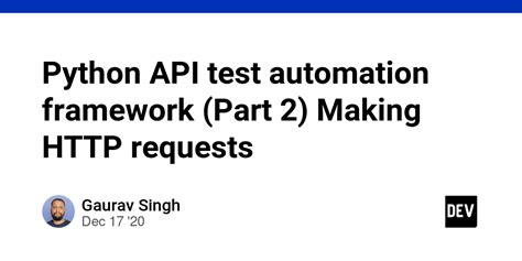 Python Api Test Automation Framework Part 2 Making Requests