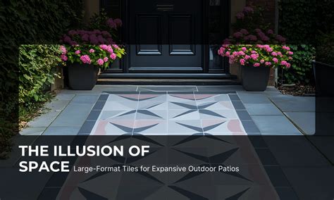 Maximizing Luxury How Large Format Tiles Transform Small Outdoor