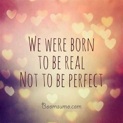 Best Inspirational Quotes About Life Not To Be Perfect Life Quotes