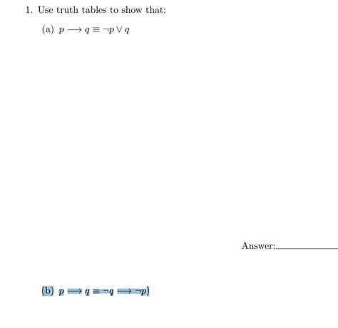 Solved 1 Use Truth Tables To Show That A P Q≡¬p∨q B