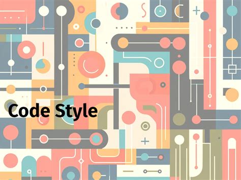 Code Style Principles