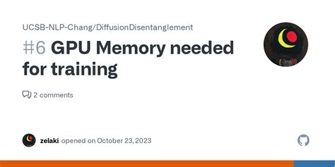 Gpu Memory Needed For Training Issue Ucsb Nlp Chang Diffusiondisentanglement Github