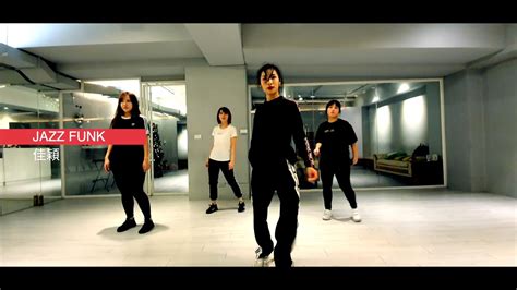 Jazz Funk choreography by 佳穎 Jimmy dance studio YouTube