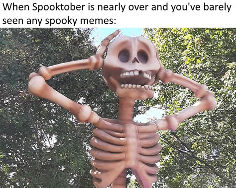 Spooky Scary Skeletons Rmemes
