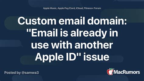 Custom Email Domain Email Is Already In Use With Another Apple Id