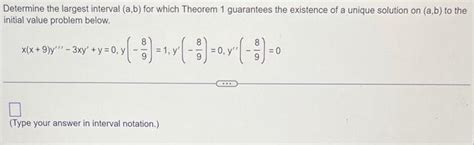 Solved Determine The Largest Interval Ab For Which