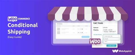 How To Setup Woocommerce Conditional Shipping Easy Guide Webappick