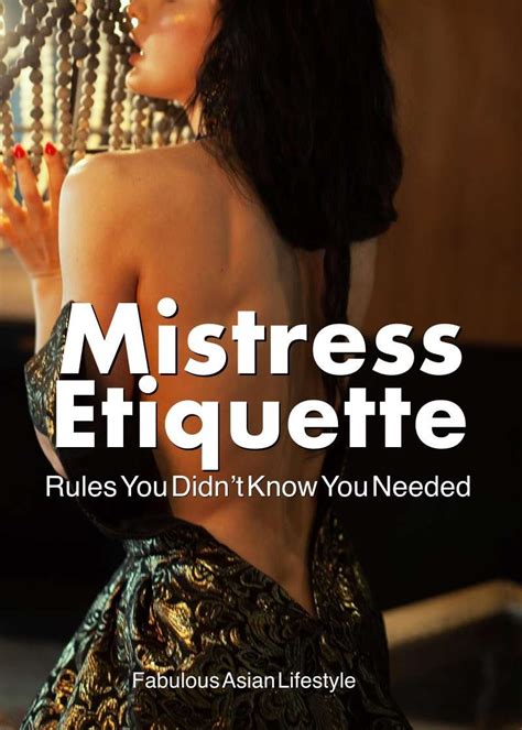 Mistress Etiquette Rules You Didnt Know You Needed