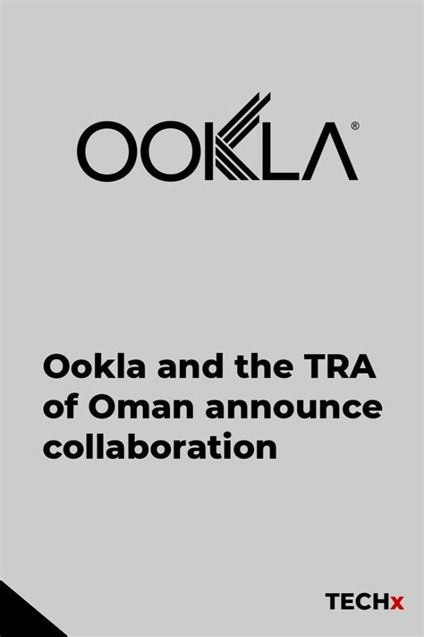 Ookla And Tra Of Oman Collaborate