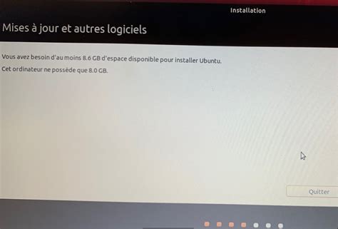 Résolu Installation Ubuntu impossible Stockage insuffisant par Gaïatellus page