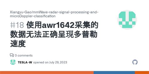 使用awr1642采集的数据无法正确呈现多普勒速度 · issue 18 · xiangyu gao mmwave radar signal