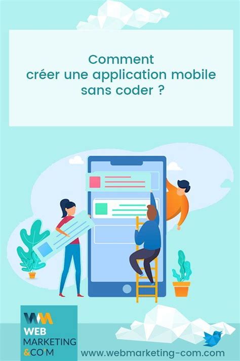 Comment Créer Une Application Mobile Sans Coder Application Mobile