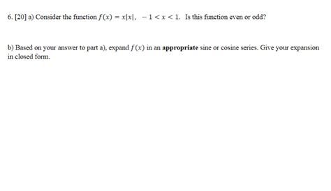 Solved A Consider The Function F X F X X X Is Chegg
