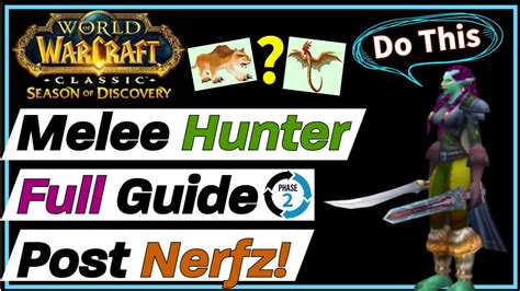 Melee Hunter Full Guide P2 Season Of Discovery SoD Phase 2 WoW