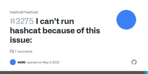 I Can T Run Hashcat Because Of This Issue Issue Hashcat Hashcat GitHub