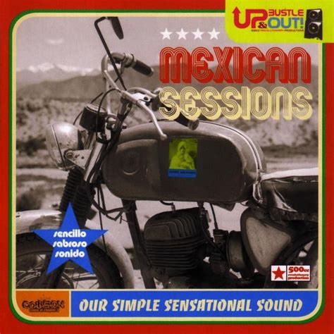 Up Bustle And Out Mexican Sessions 2007 Cd Discogs
