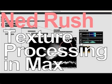 Free Video Texture Processing In Max Visual Effects Tutorial From Ned Rush Class Central