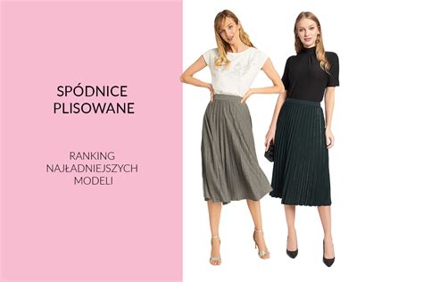 Spódnice plisowane ranking najładniejszych modeli Blog Quiosque