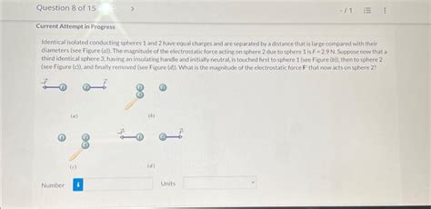 Solved Identical Isolated Conducting Spheres 1 And 2 Have