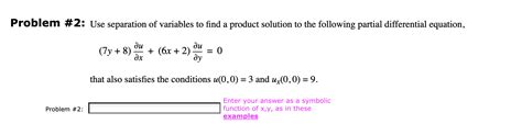 Solved Problem Use Separation Of Variables To Find A Chegg