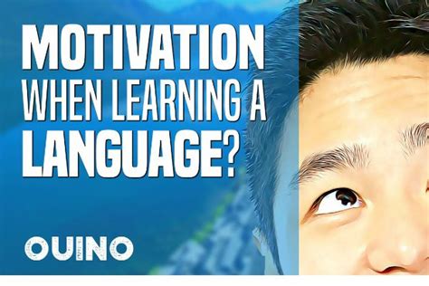 How To Stay Motivated When Learning A New Language Ouino Languages