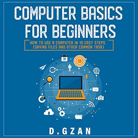 Computer Basics For Beginners How To Use A Computer In 10
