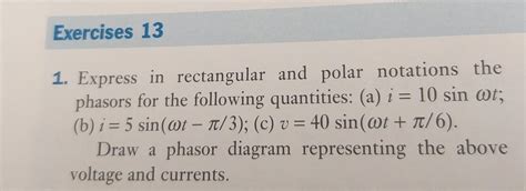 Solved 1 Express In Rectangular And Polar Notations The
