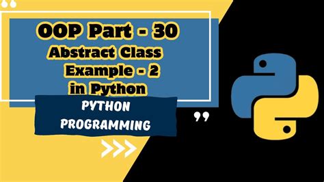 Oop Part 30 Abstract Class And Abstract Method In Python With 2 Derived Class Must Watch