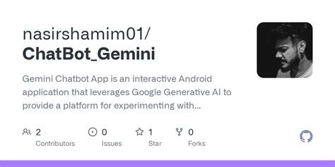 Github Nasirshamim01chatbotgemini Gemini Chatbot App Is An Interactive Android Application